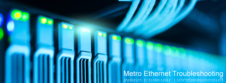 Metro Ethernet Troubleshooting Telefocal Asia Telecoms Training